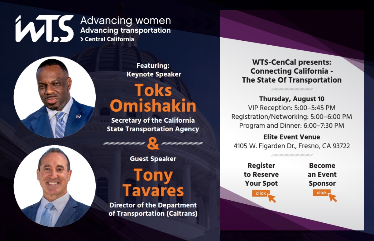 "Connecting California - The State of Transportation" Featuring: Toks Omishakin & Tony Tavares | WTS